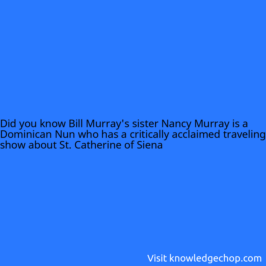 Bill Murray's sister Nancy Murray is a Dominican Nun who has a ...
