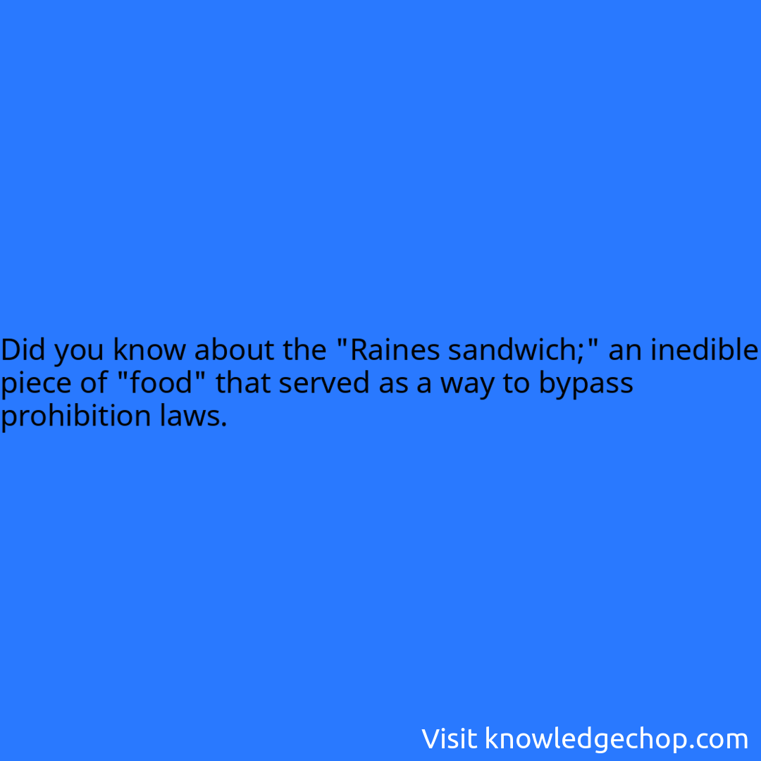 about the "Raines sandwich;" an inedible piece of "food" that served as ...