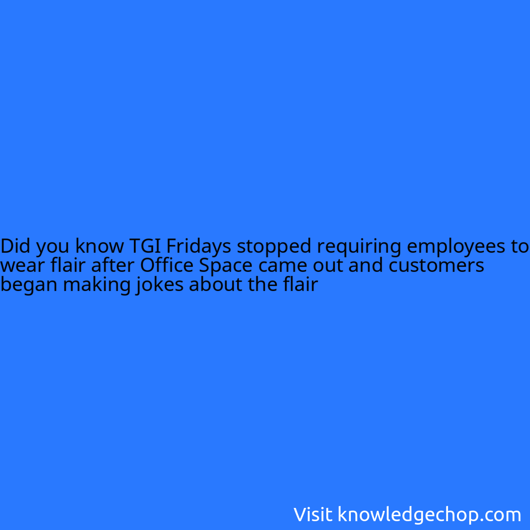 TGI Fridays stopped requiring employees to wear flair after Office ...