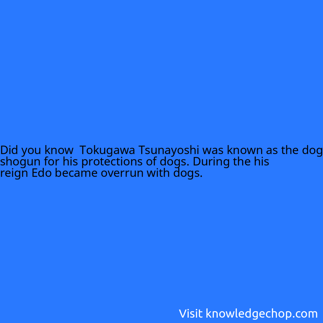 Tokugawa Tsunayoshi was known as the dog shogun for his protections of ...