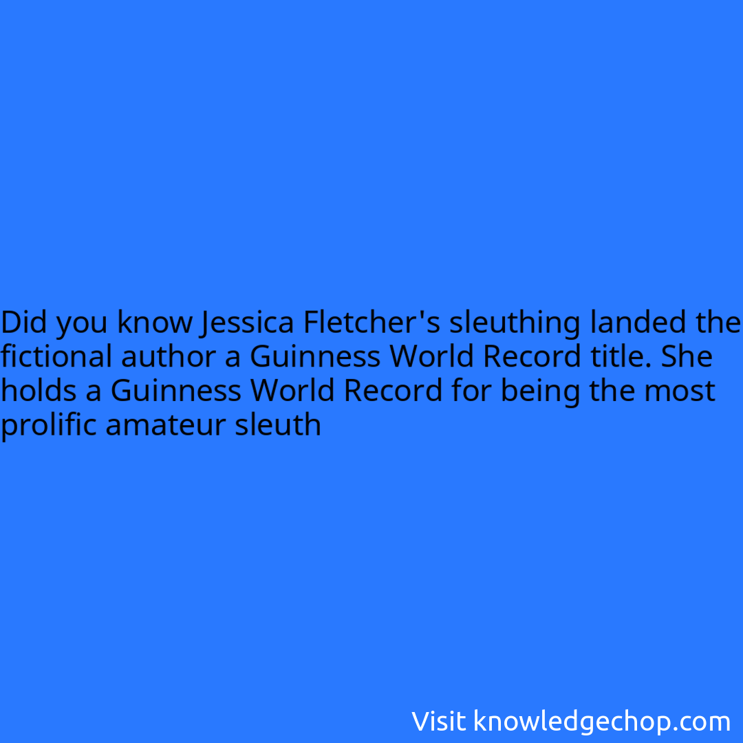 Jessica Fletcher's sleuthing landed the fictional author a Guinness ...