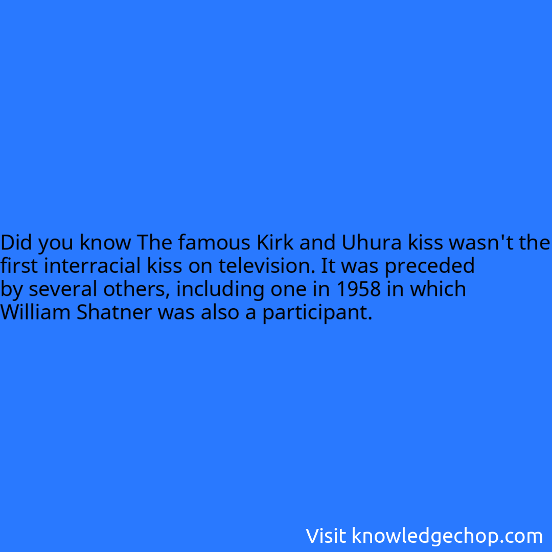 The famous Kirk and Uhura kiss wasn't the first interracial kiss on television. It was preceded ...